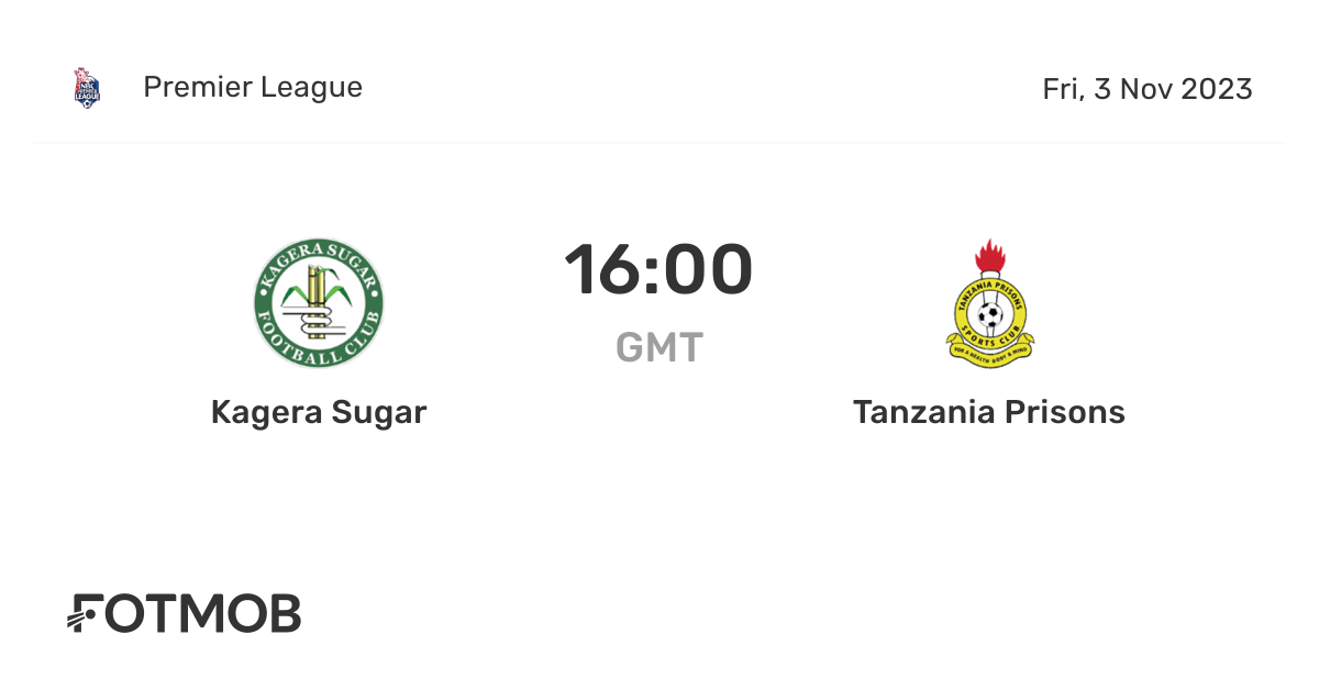 Kagera Sugar vs Tanzania Prisons - live score, predicted lineups and ...