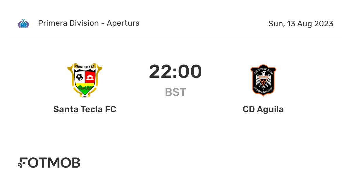 Santa Tecla FC vs CD Aguila - live score, predicted lineups and H2H stats.