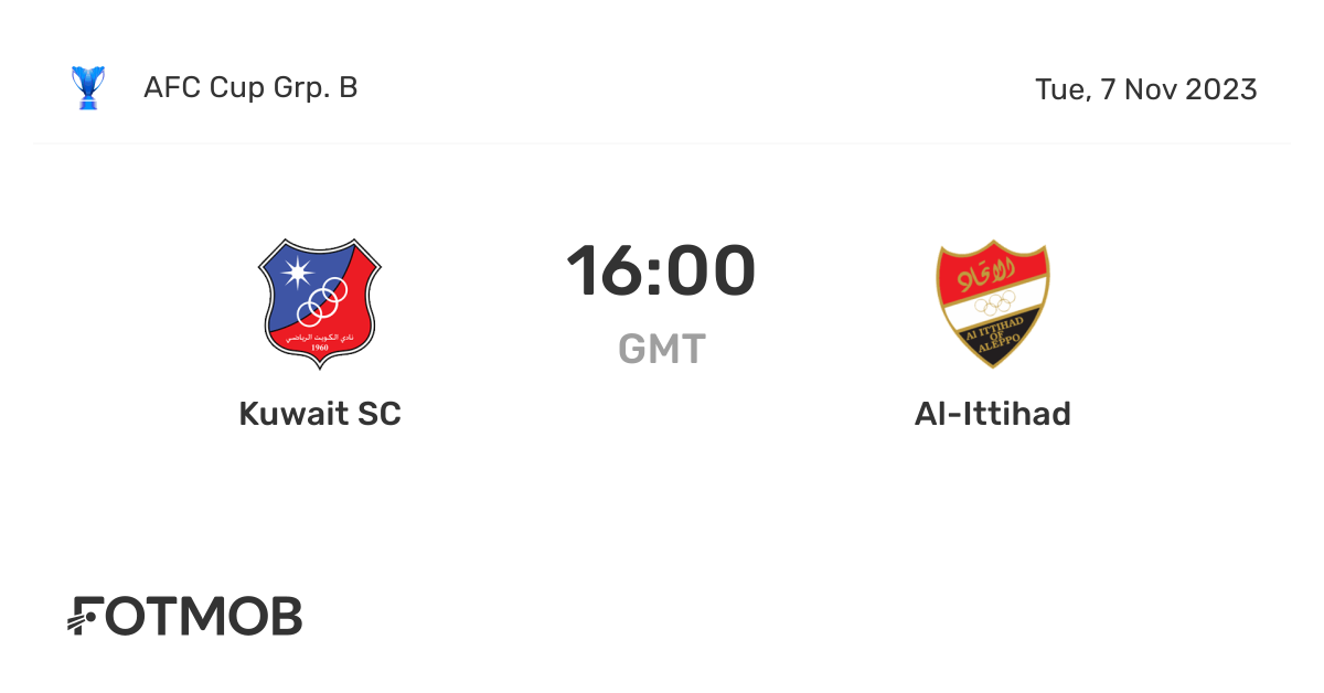 Kuwait SC vs Al-Ittihad - live score, predicted lineups and H2H stats
