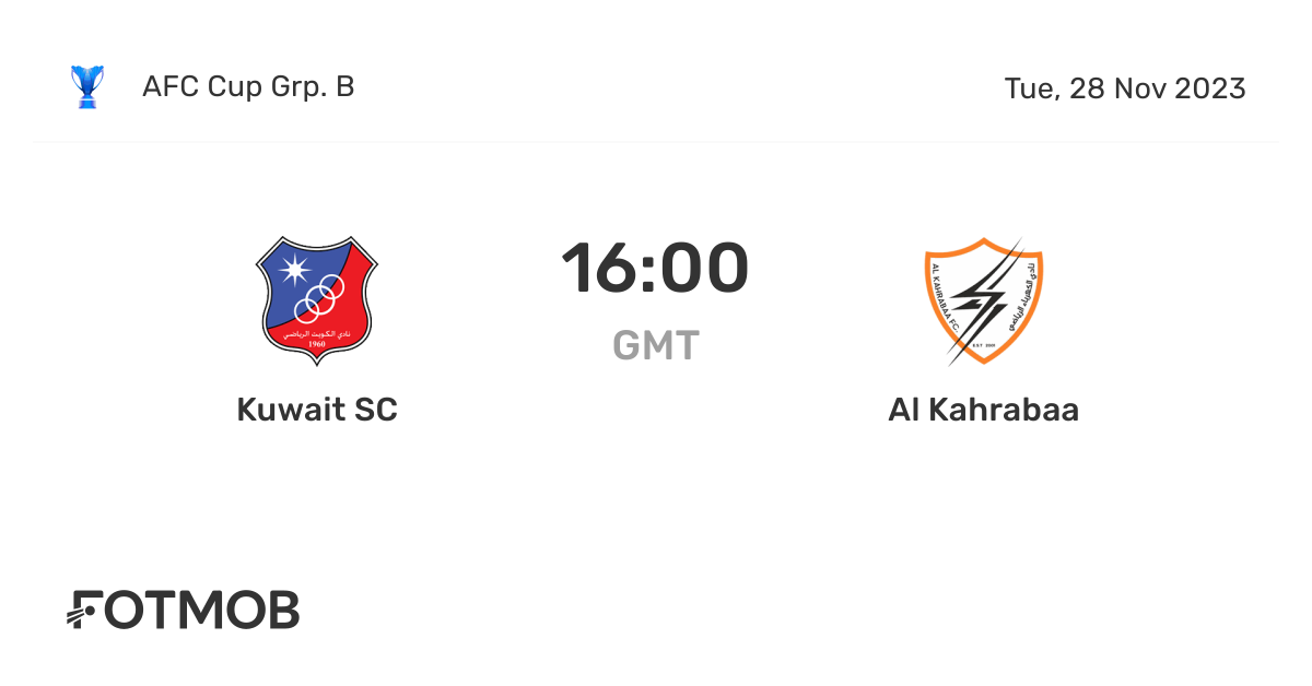 Kuwait SC vs Al Kahrabaa - live score, predicted lineups and H2H stats