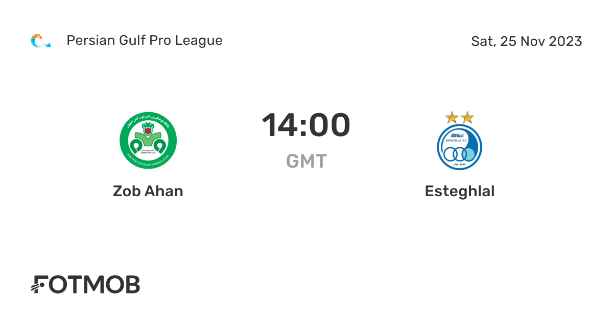 Zob Ahan vs Esteghlal - live score, predicted lineups and H2H stats.