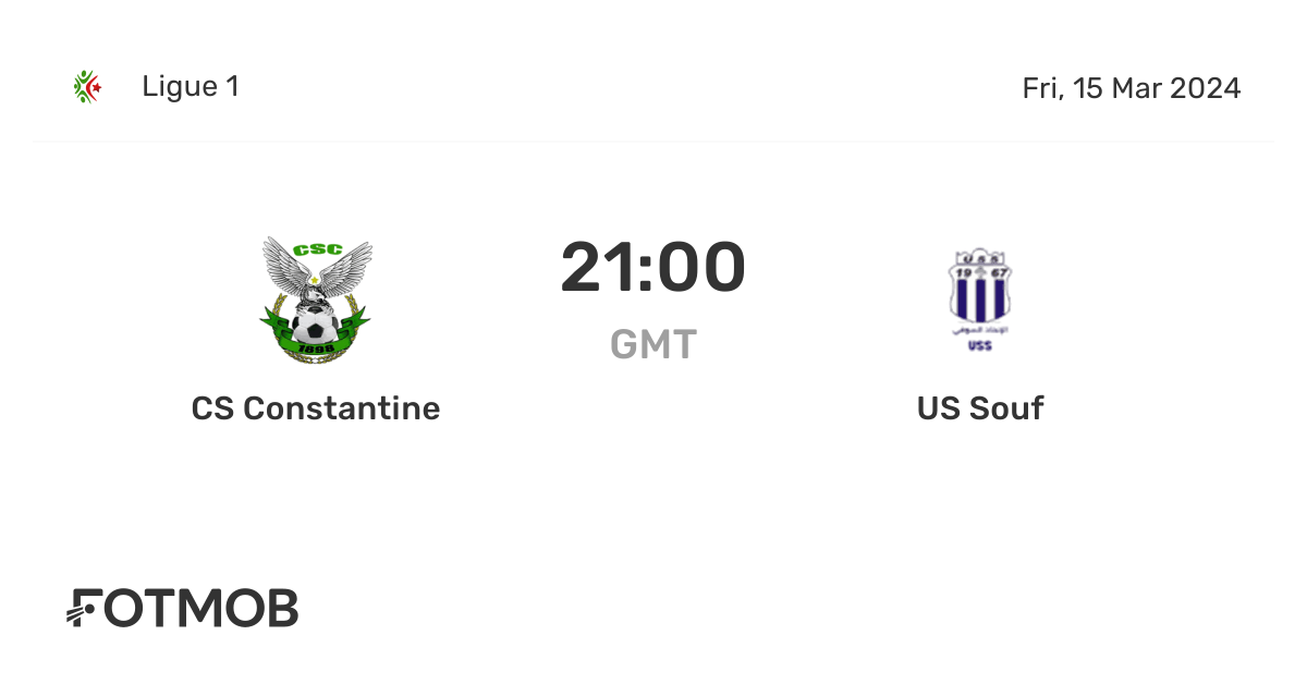 CS Constantine vs US Souf - live score, predicted lineups and H2H stats