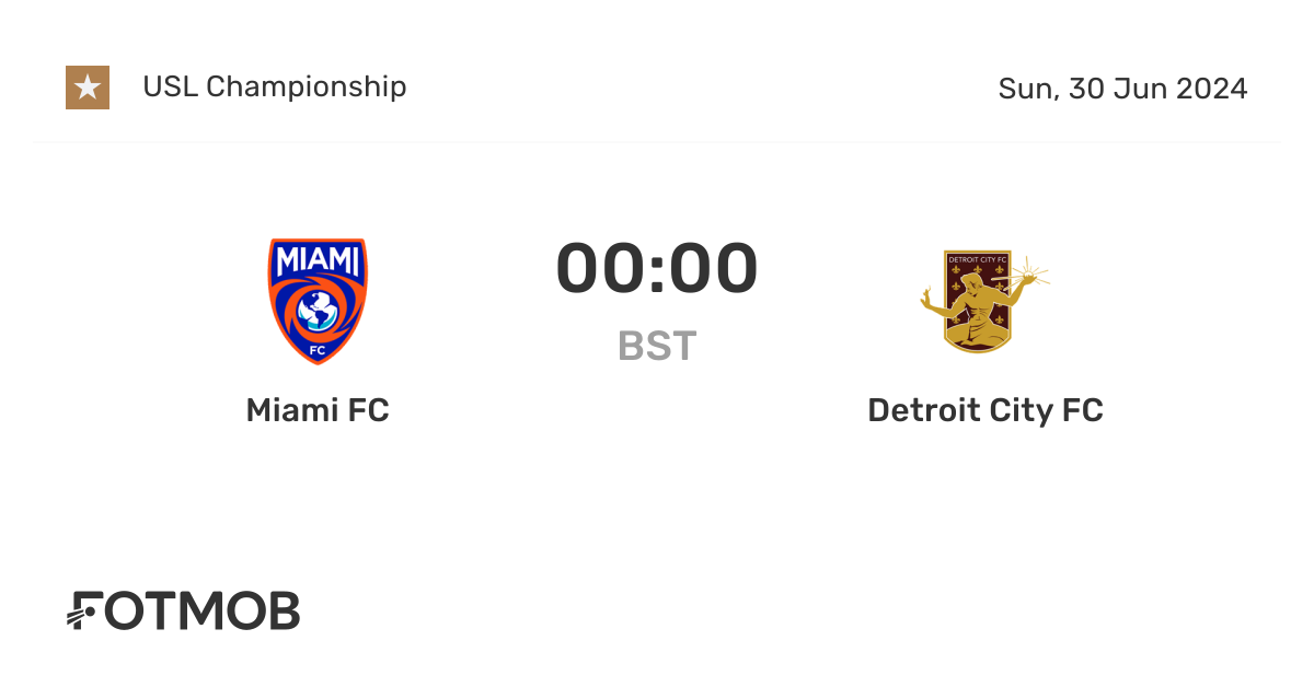 Miami FC vs Detroit City FC - live score, predicted lineups and H2H stats