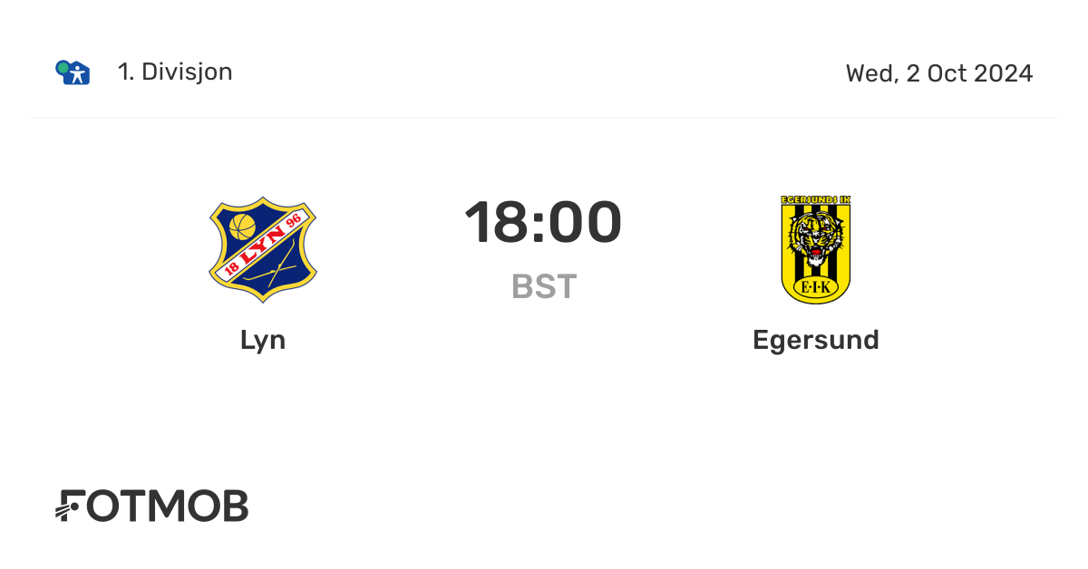 Lyn vs Egersund - live score, predicted lineups and H2H stats