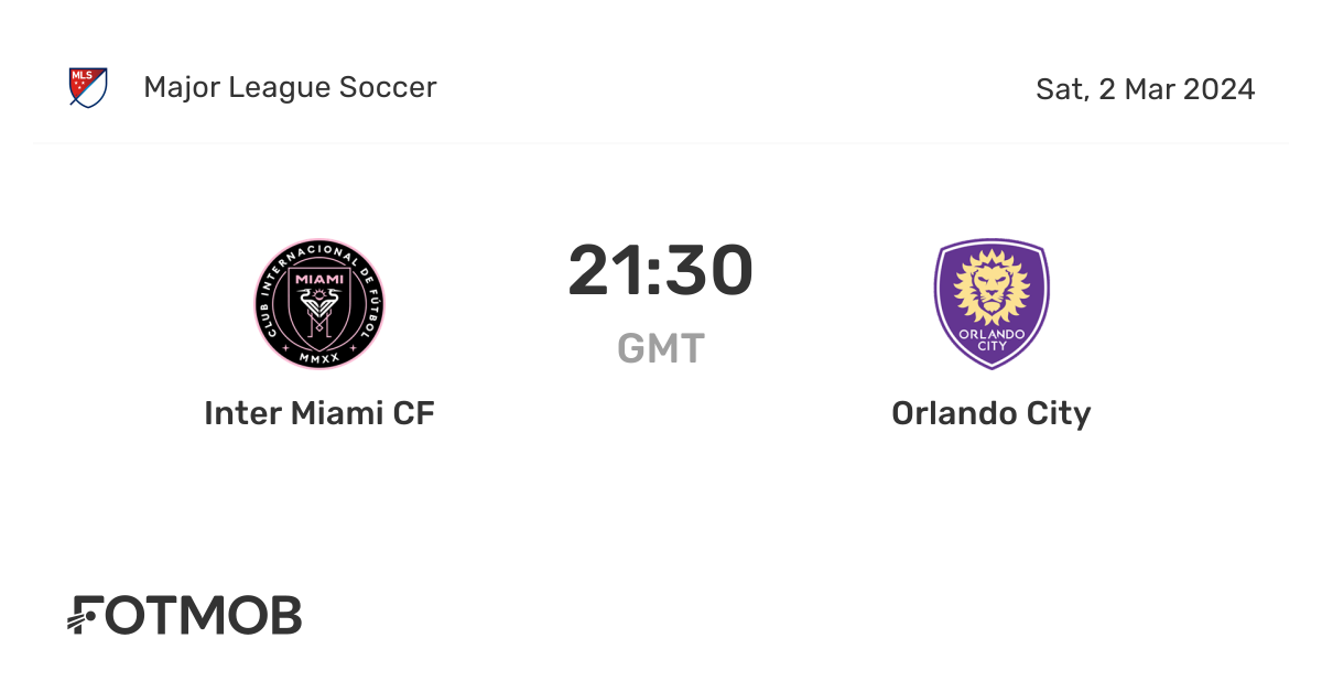 Inter Miami CF vs Orlando City - live score, predicted lineups and H2H ...