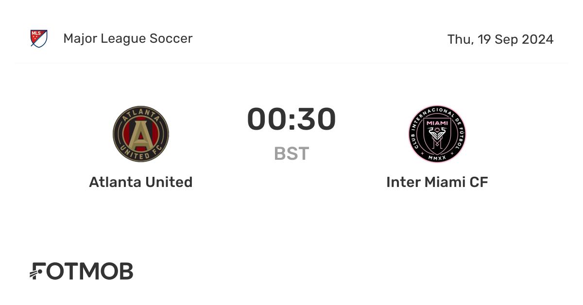 Atlanta United gegen Inter Miami CF - live Ergebnisse, voraussichtliche ...