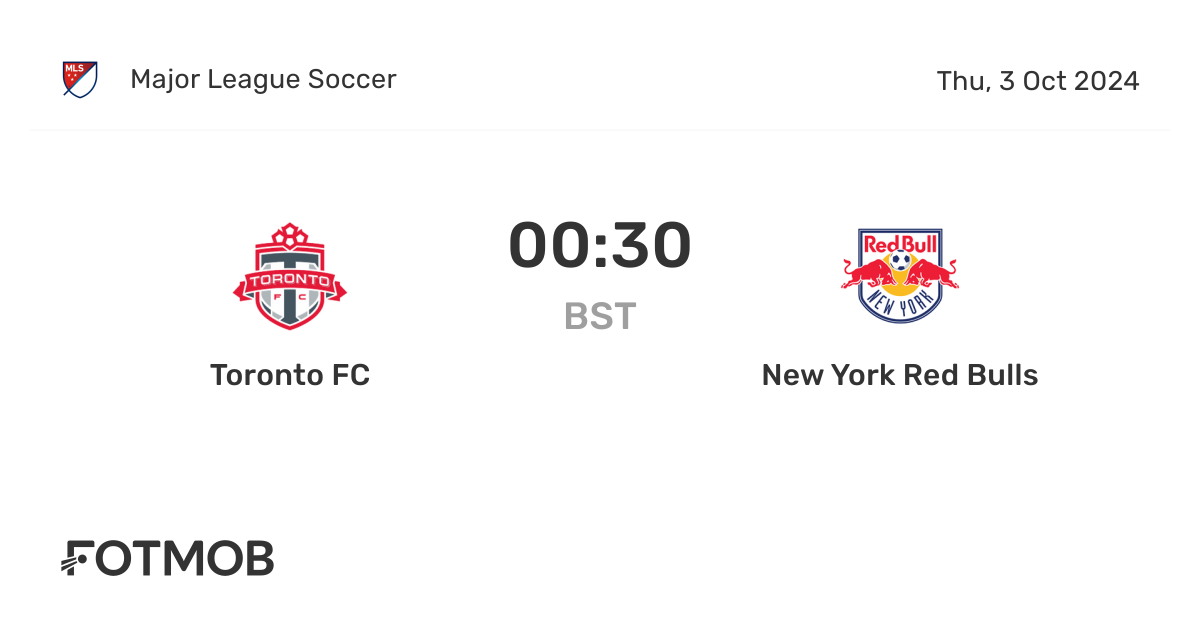 Toronto FC vs New York Red Bulls - live score, predicted lineups and ...