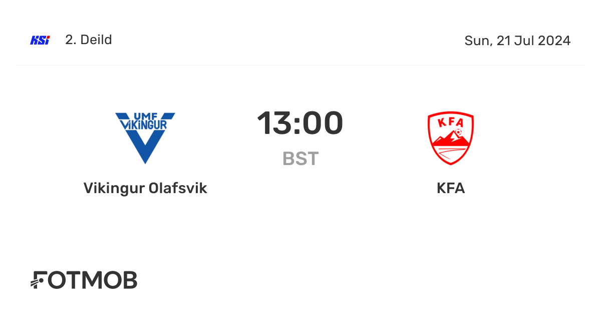 Vikingur Olafsvik vs KFA - live score, predicted lineups and H2H stats