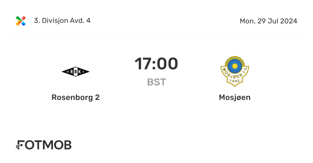 Rosenborg 2 vs Mosjøen - live score, predicted lineups and H2H stats