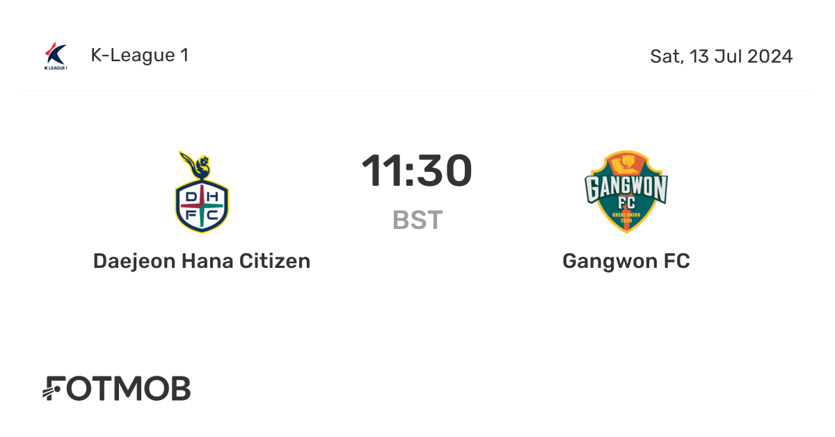 Daejeon Hana Citizen 대 Gangwon Fc 실시간 점수 예상 스타팅 라인업 및 H2h 통계