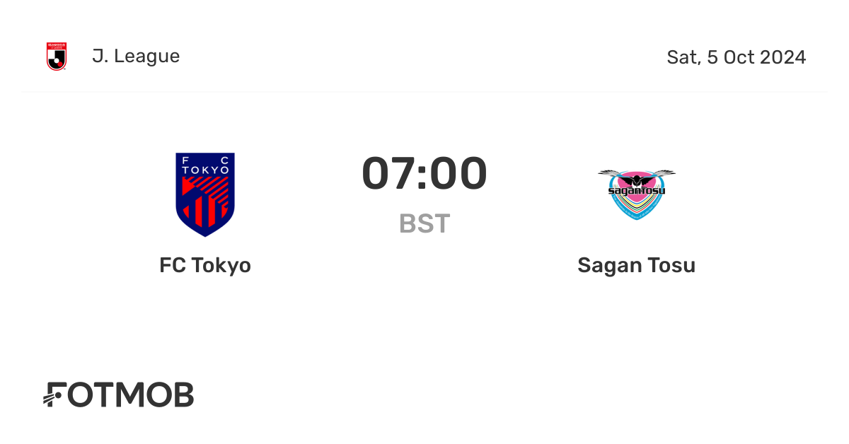 FC Tokyo vs Sagan Tosu - live score, predicted lineups and H2H stats