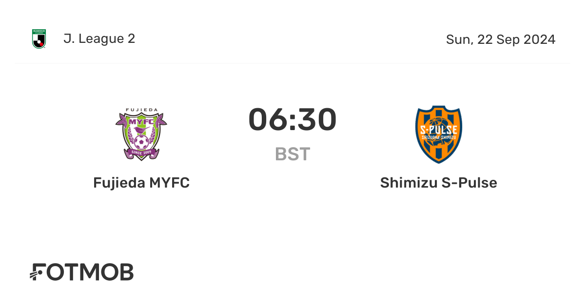 Fujieda MYFC vs Shimizu S-Pulse - ライブスコア、予想されるラインナップ、対戦成績