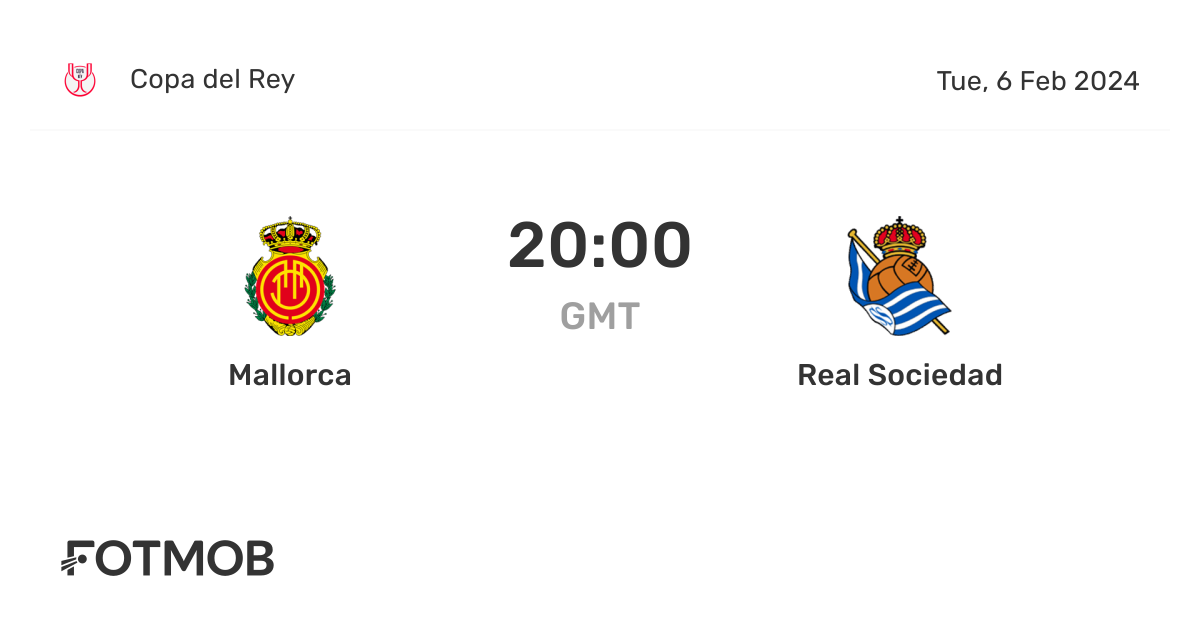 Mallorca 대 Real Sociedad 실시간 점수 예상 스타팅 라인업 및 H2h 통계