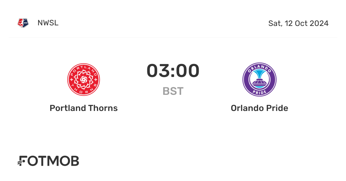 Portland Thorns vs Orlando Pride - ライブスコア、予想されるラインナップ、対戦成績