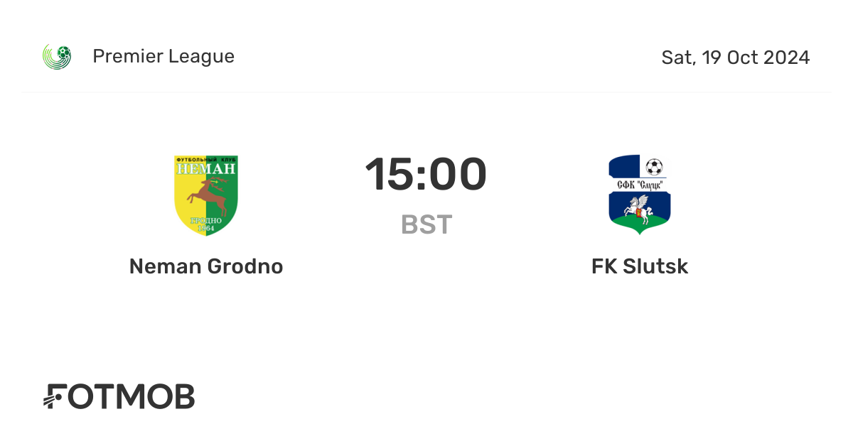 Neman Grodno vs FK Slutsk - marcador en vivo, alineaciones previstas y estadísticas H2H