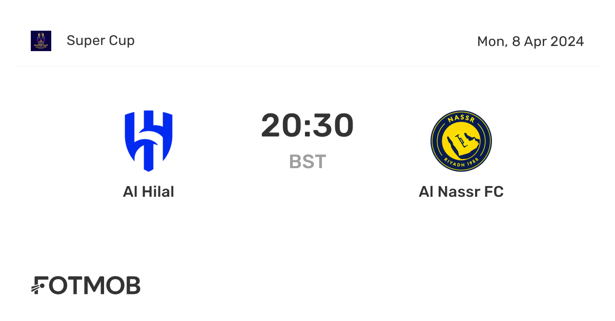 Al Hilal vs Al Nassr FC - live score, predicted lineups and H2H stats