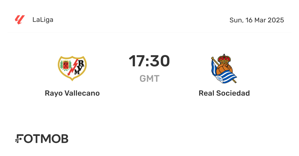 Rayo Vallecano 대 Real Sociedad 실시간 점수 예상 스타팅 라인업 및 H2h 통계