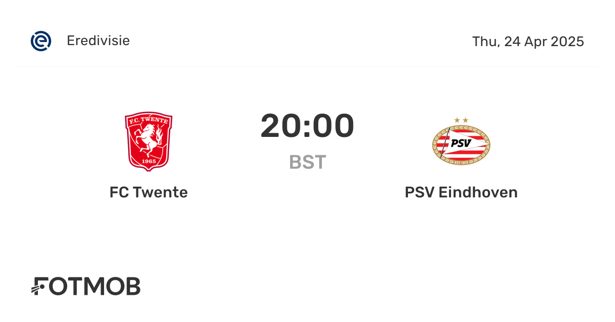 FC Twente vs PSV Eindhoven - live score, predicted lineups and H2H stats