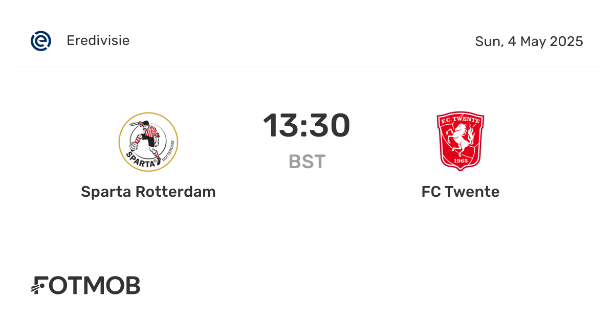 Sparta Rotterdam vs FC Twente - skor langsung, susunan pemain prediksi, dan statistik H2H