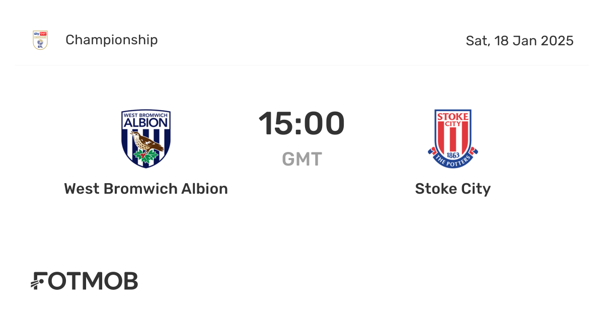 West Bromwich Albion 대 Stoke City 실시간 점수 예상 스타팅 라인업 및 H2h 통계