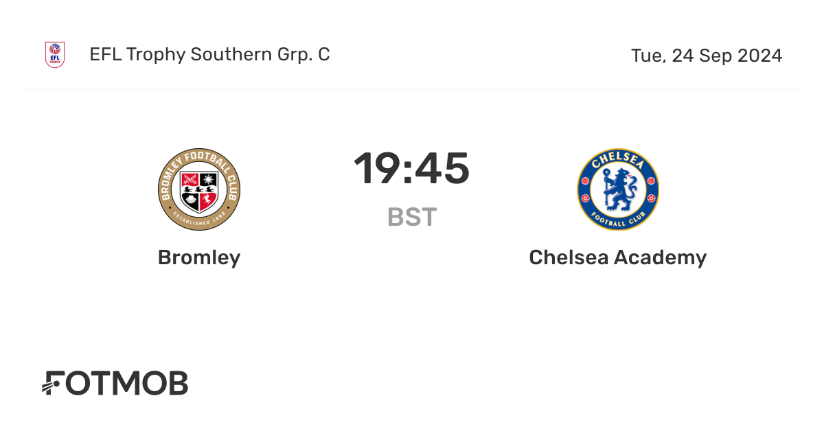Bromley vs Chelsea Academy - live score, predicted lineups and H2H stats