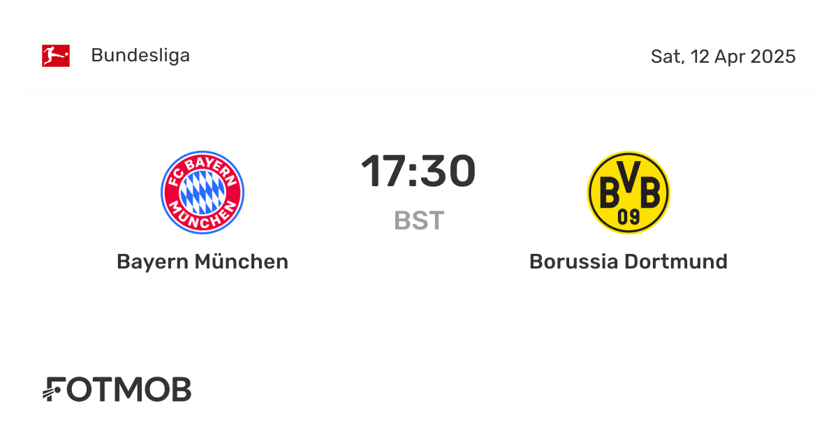 Bayern München vs Borussia Dortmund - live score, predicted lineups and ...
