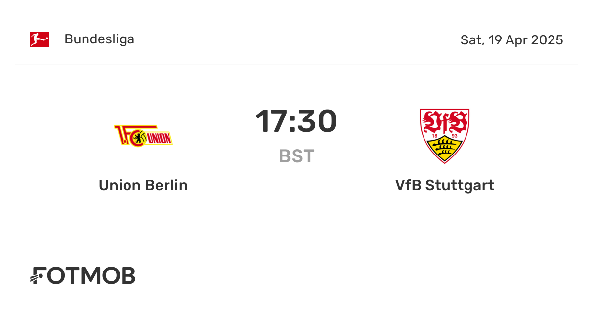 Union Berlin contre VfB Stuttgart - score en direct, compositions ...