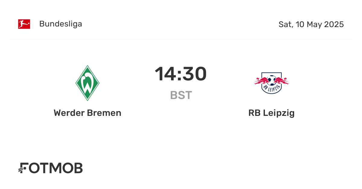 Werder Bremen ปะทะ RB Leipzig - คะแนนสด, ตัวจับแข้งที่คาดการณ์และสถิติ H2H