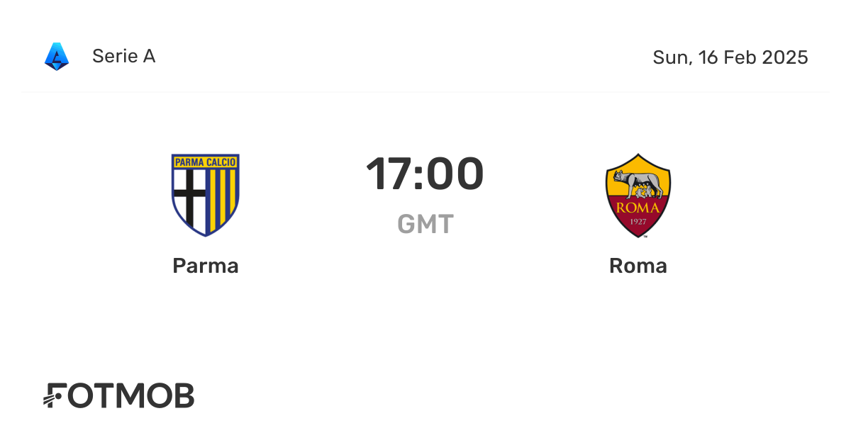 Parma vs Roma - live score, predicted lineups and H2H stats