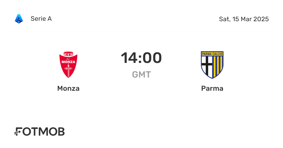 Monza vs Parma - marcador en vivo, alineaciones previstas y ...
