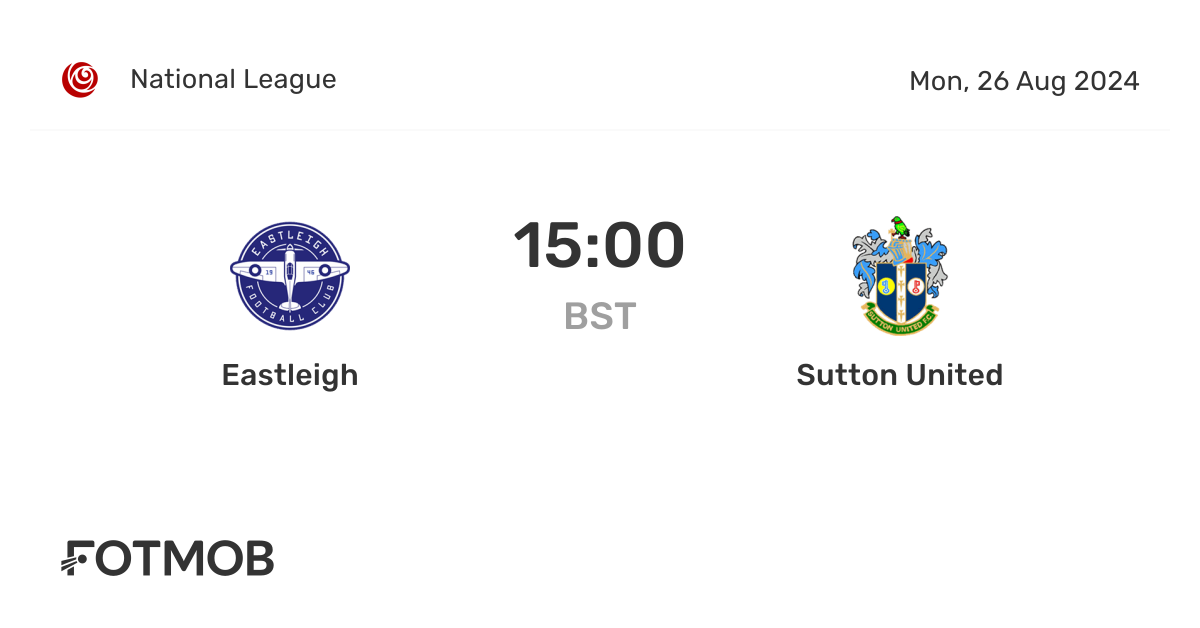 Eastleigh vs Sutton United - live score, predicted lineups and H2H stats