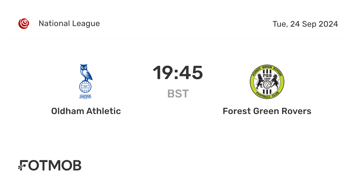 Oldham Athletic vs Forest Green Rovers - live score, predicted lineups ...