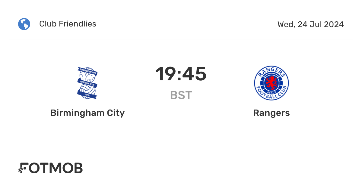 Birmingham City vs Rangers - live score, predicted lineups and H2H stats