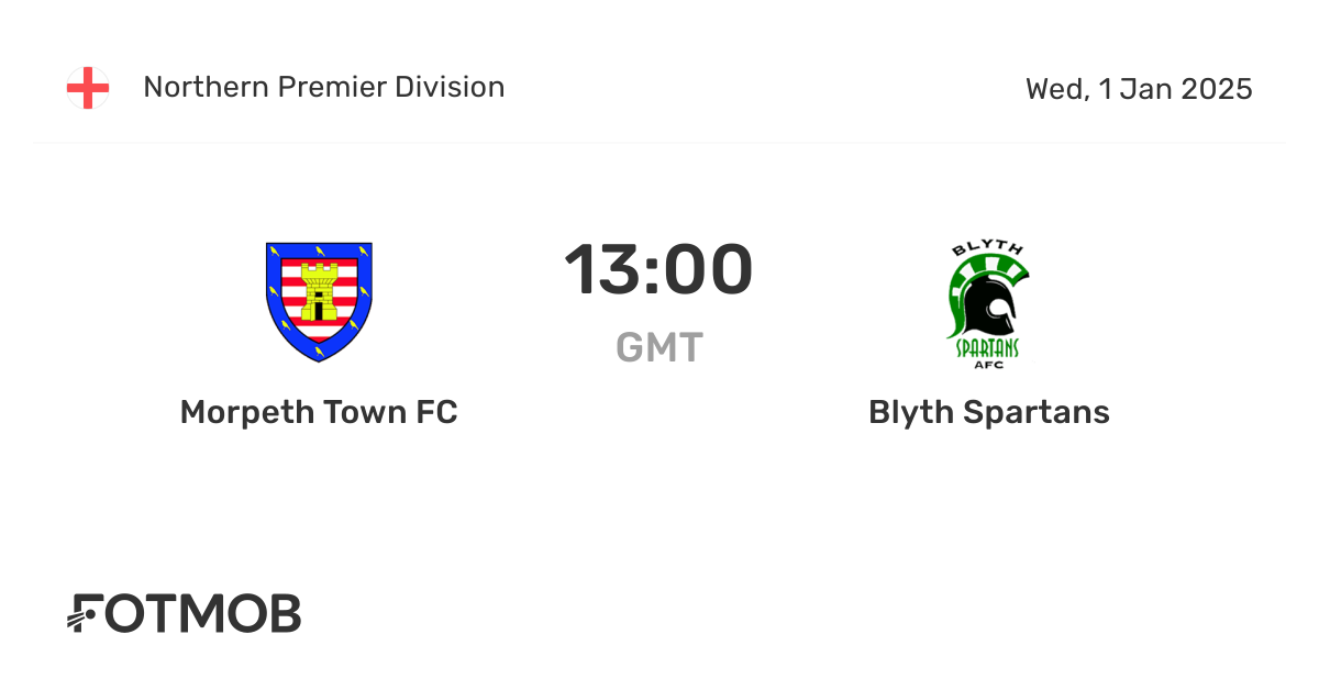 Morpeth Town FC vs Blyth Spartans - live score, predicted lineups and ...