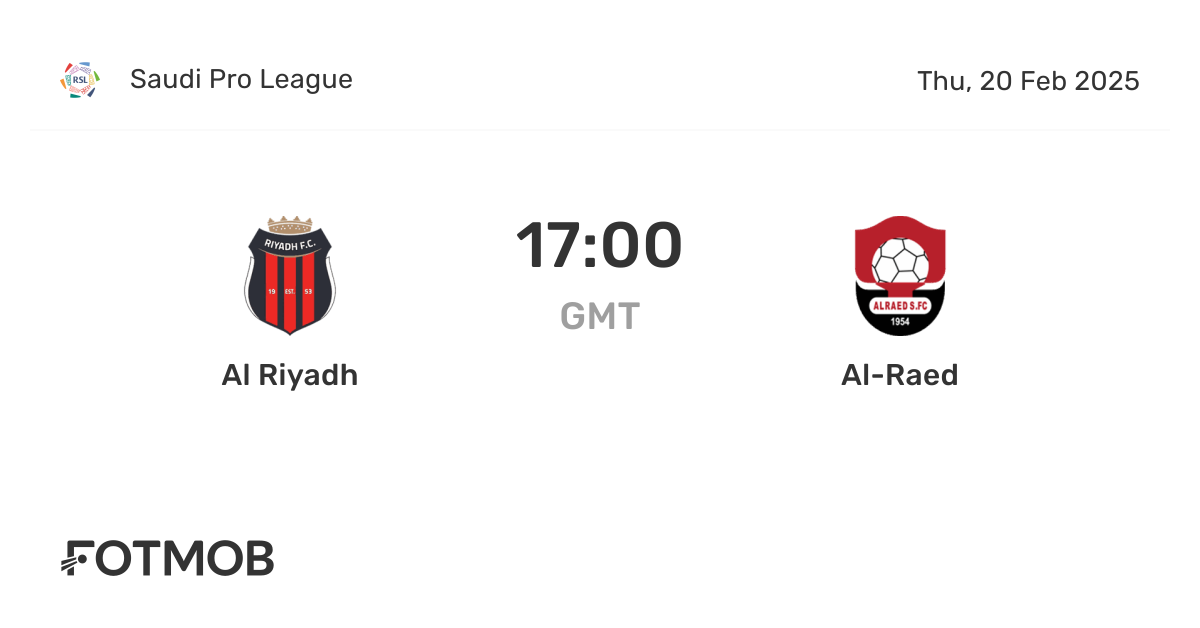Al Riyadh vs Al-Raed - marcador en vivo, alineaciones previstas y ...