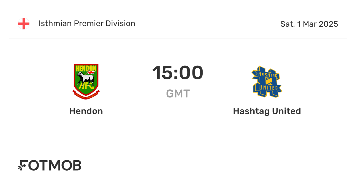 Hendon vs Hashtag United - live score, predicted lineups and H2H stats