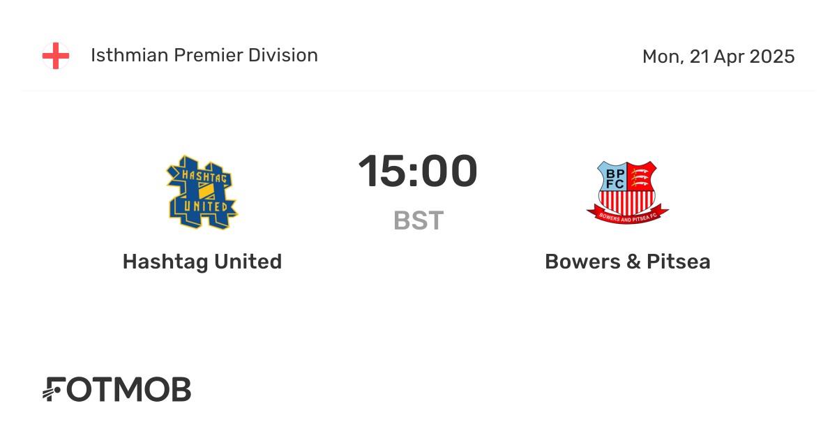 Hashtag United vs Bowers & Pitsea - marcador en vivo, alineaciones ...