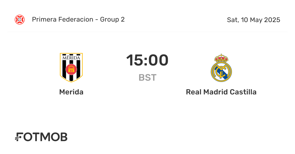 Merida vs Real Madrid Castilla - live score, predicted lineups and H2H ...