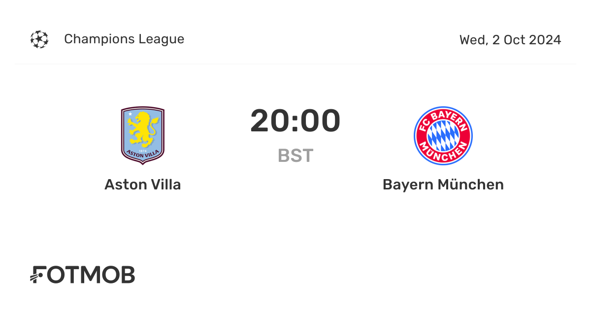 Aston Villa vs Bayern München - live score, predicted lineups and H2H stats