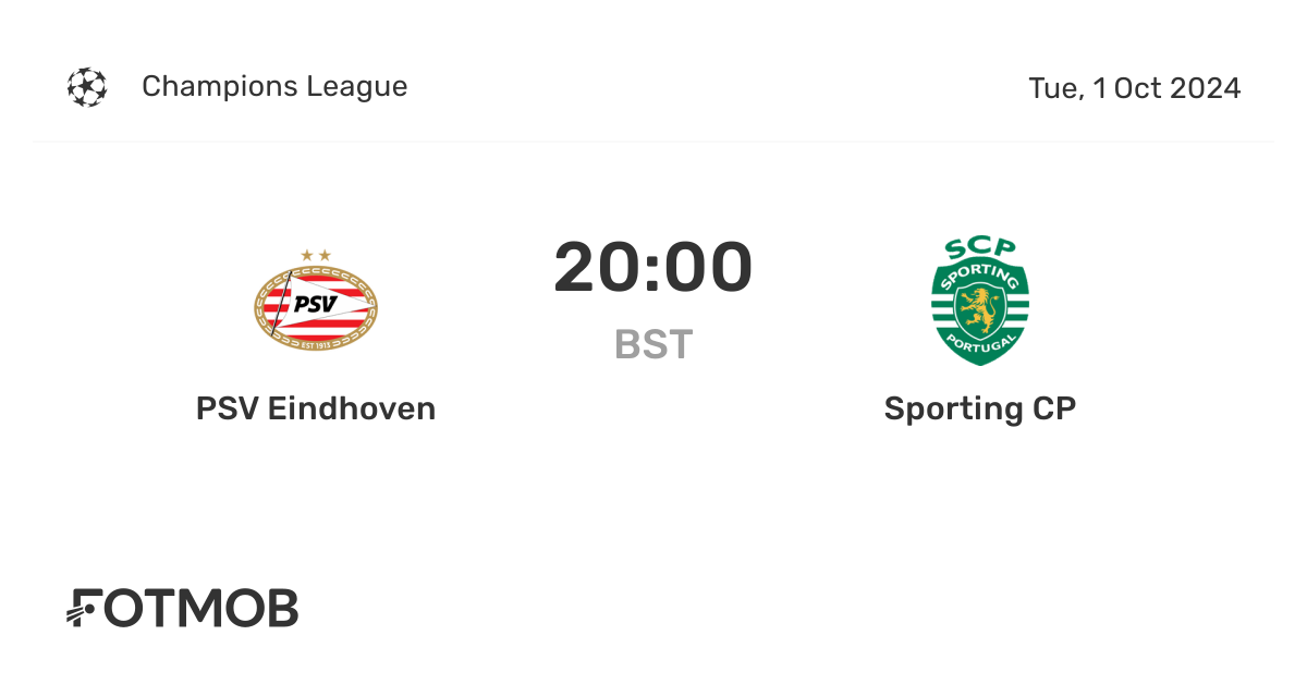 PSV Eindhoven vs Sporting CP - live score, predicted lineups and H2H stats