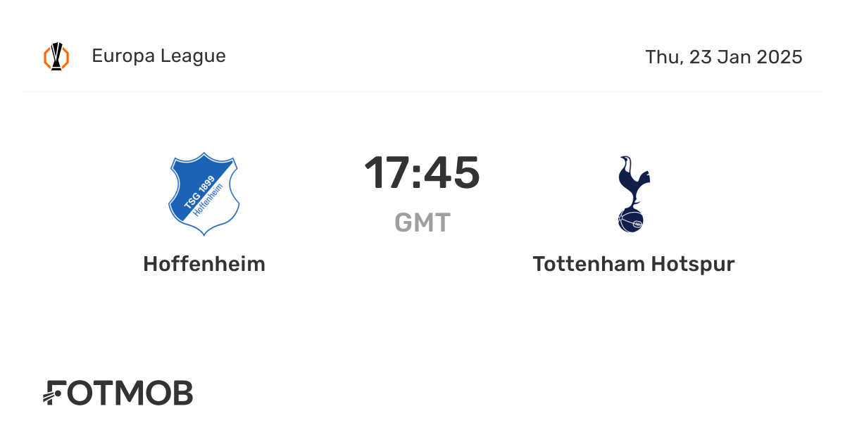 Hoffenheim 대 Tottenham Hotspur 실시간 점수 예상 스타팅 라인업 및 H2h 통계