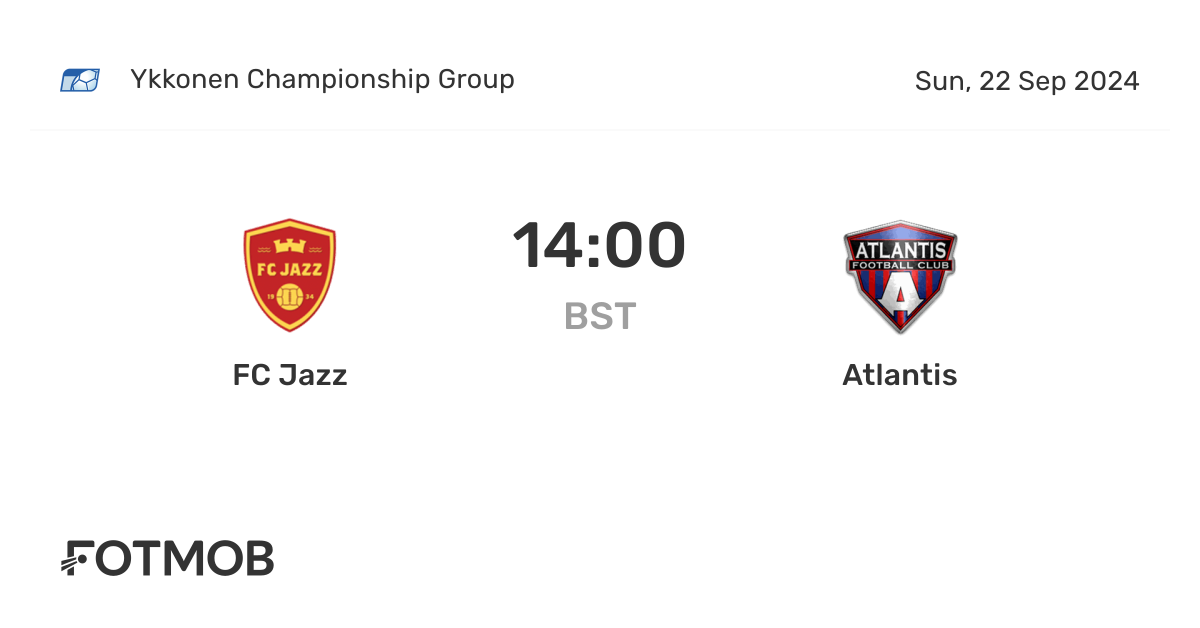 FC Jazz vs Atlantis - marcador en vivo, alineaciones previstas y ...