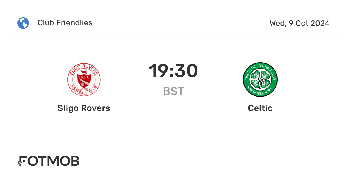 Sligo Rovers vs Celtic - live score, predicted lineups and H2H stats