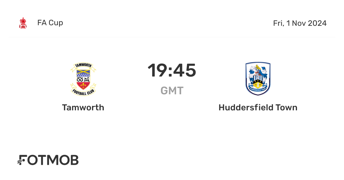 Tamworth vs Huddersfield Town - live score, predicted lineups and H2H stats
