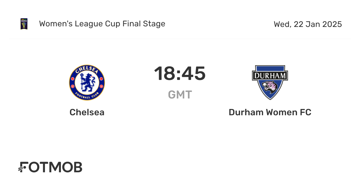 Chelsea vs Durham Women FC - live score, predicted lineups and H2H stats