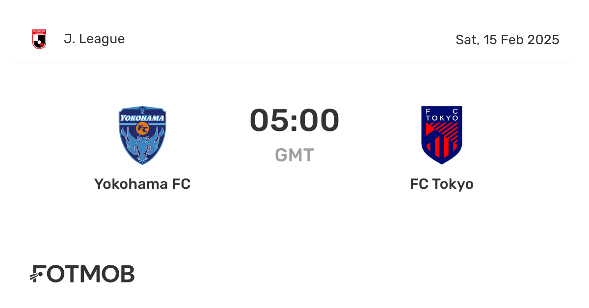 Yokohama FC vs FC Tokyo - ライブスコア、予想されるラインナップ、対戦成績