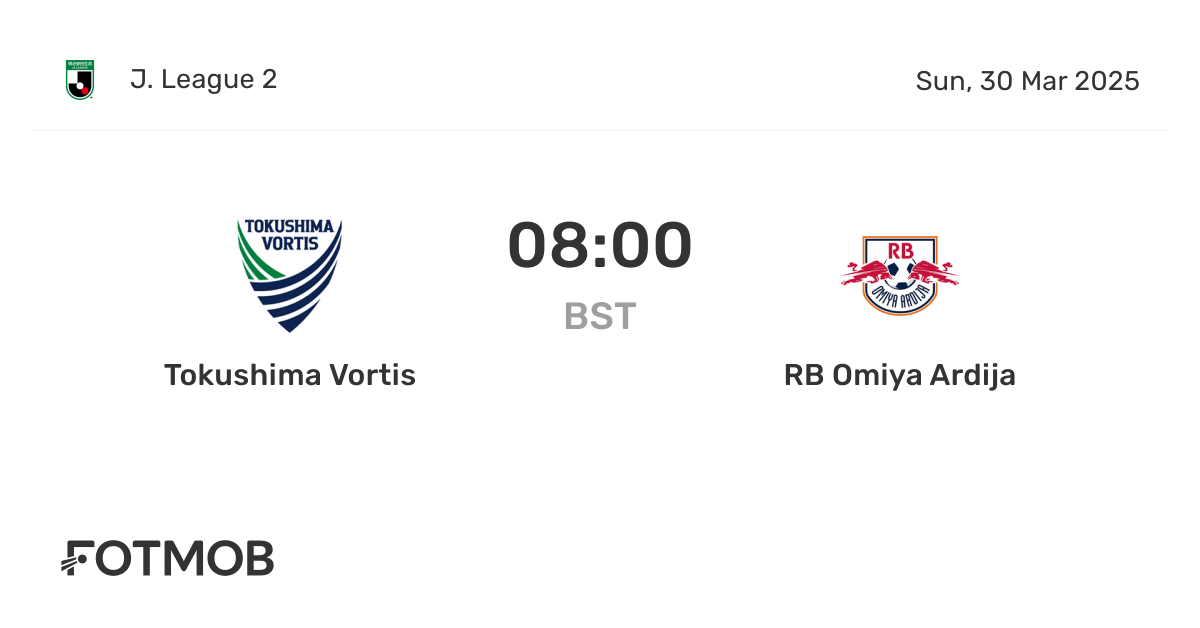 Tokushima Vortis 대 RB Omiya Ardija - 실시간 점수, 예상 스타팅 라인업 및 H2H 통계