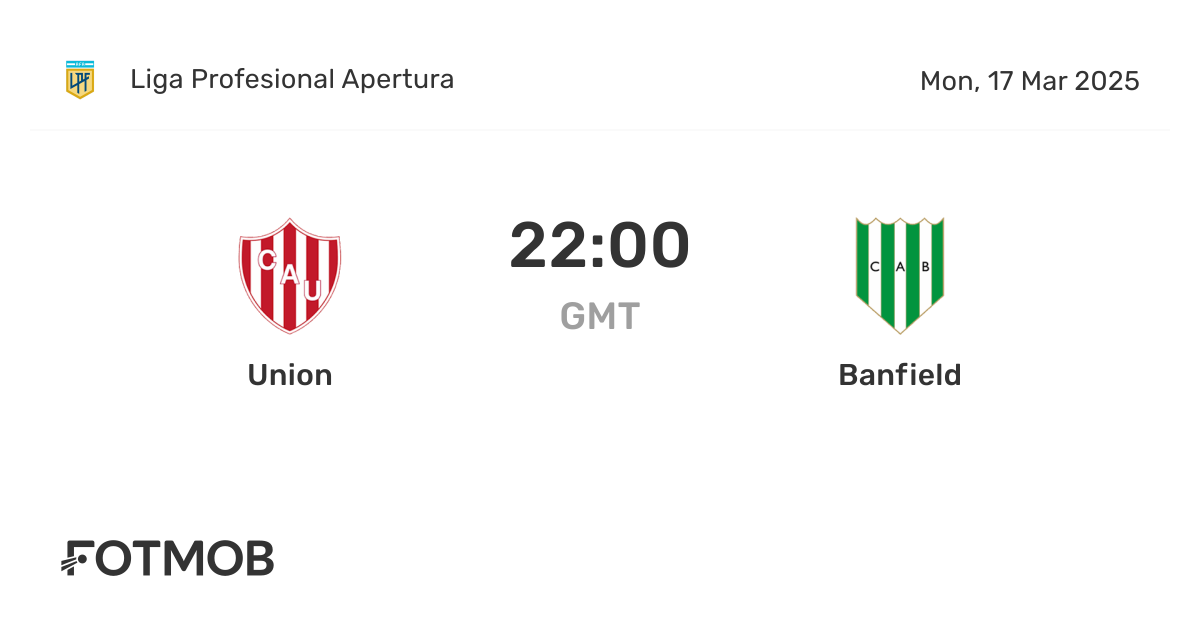 Union vs Banfield - live score, predicted lineups and H2H stats