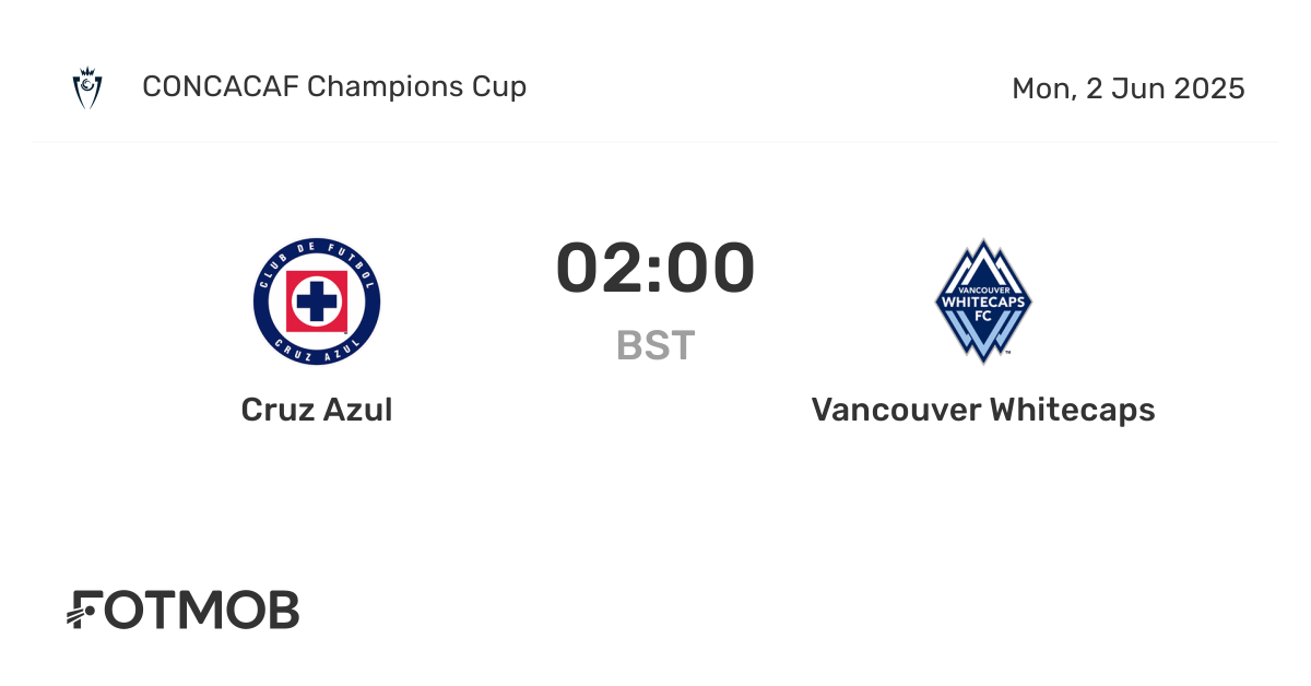 Cruz Azul vs Vancouver Whitecaps - live score, predicted lineups and ...