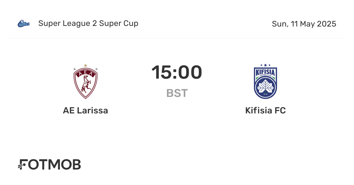 AE Larissa vs Kifisia FC - live score, predicted lineups and H2H stats